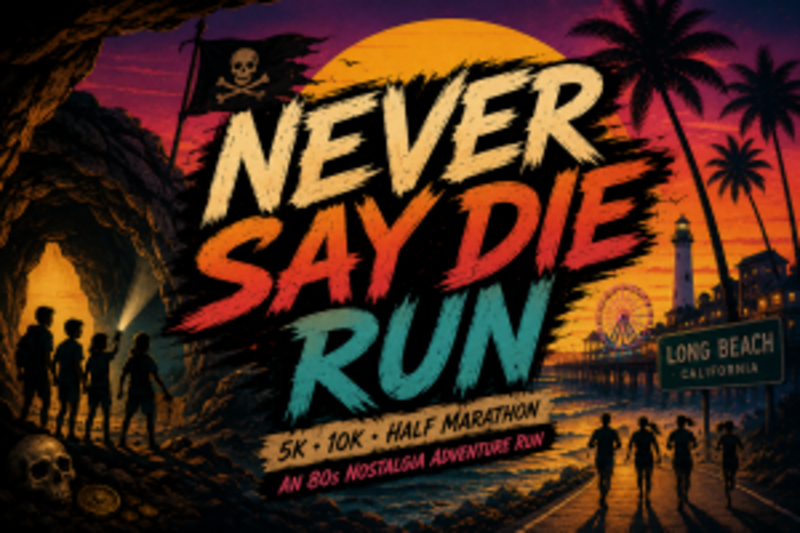Never Say Die Run 5K. 10K. Half Marathon An 80s Adventure Movie ...
